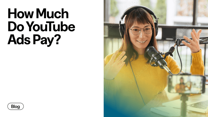 How Much Do YouTube Ads Pay?